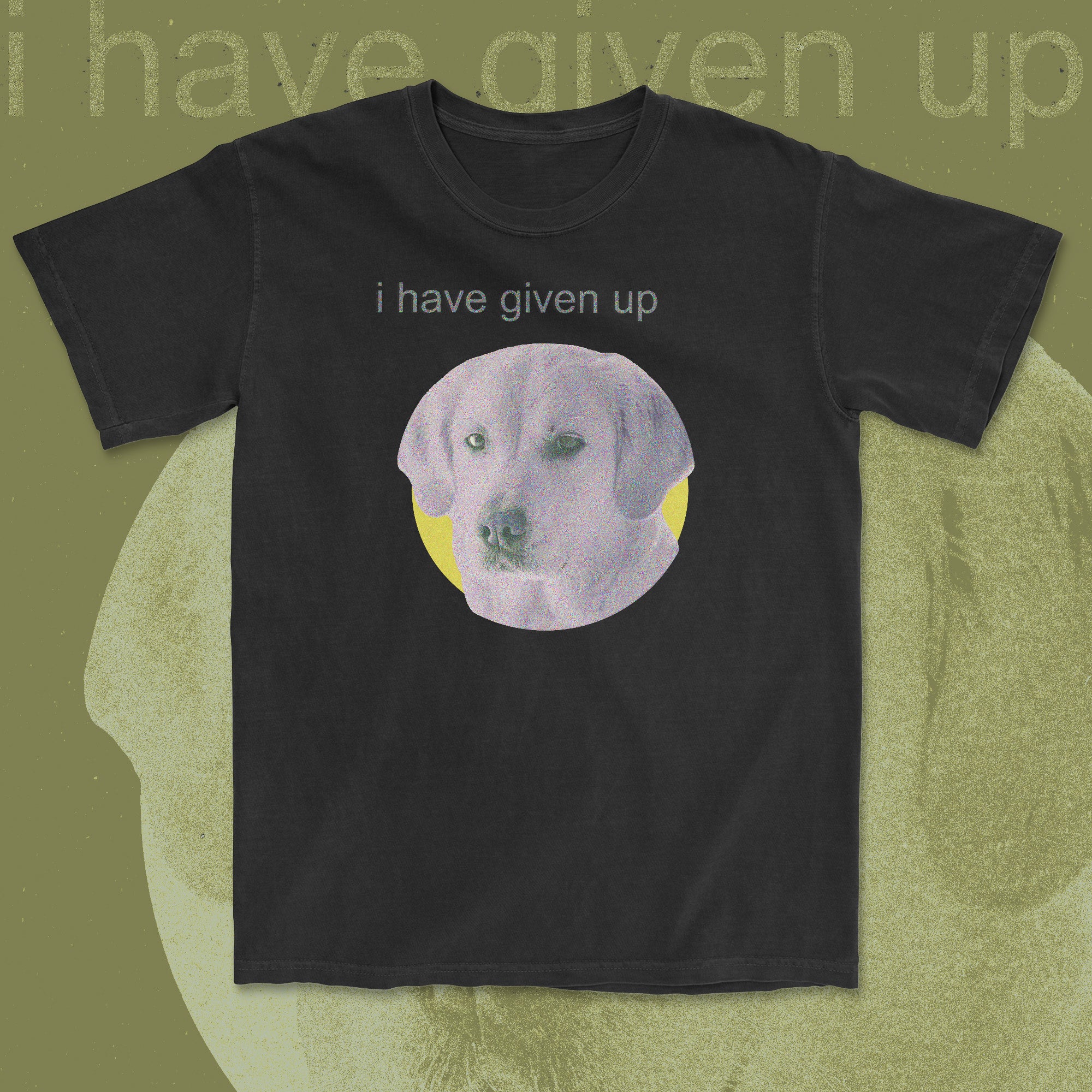 i have given up - t-shirt – dogecore